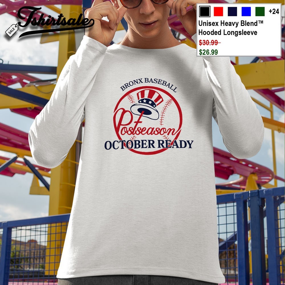 Bronx Baseball New York Yankees 2025 Postseason October ready shirt ...